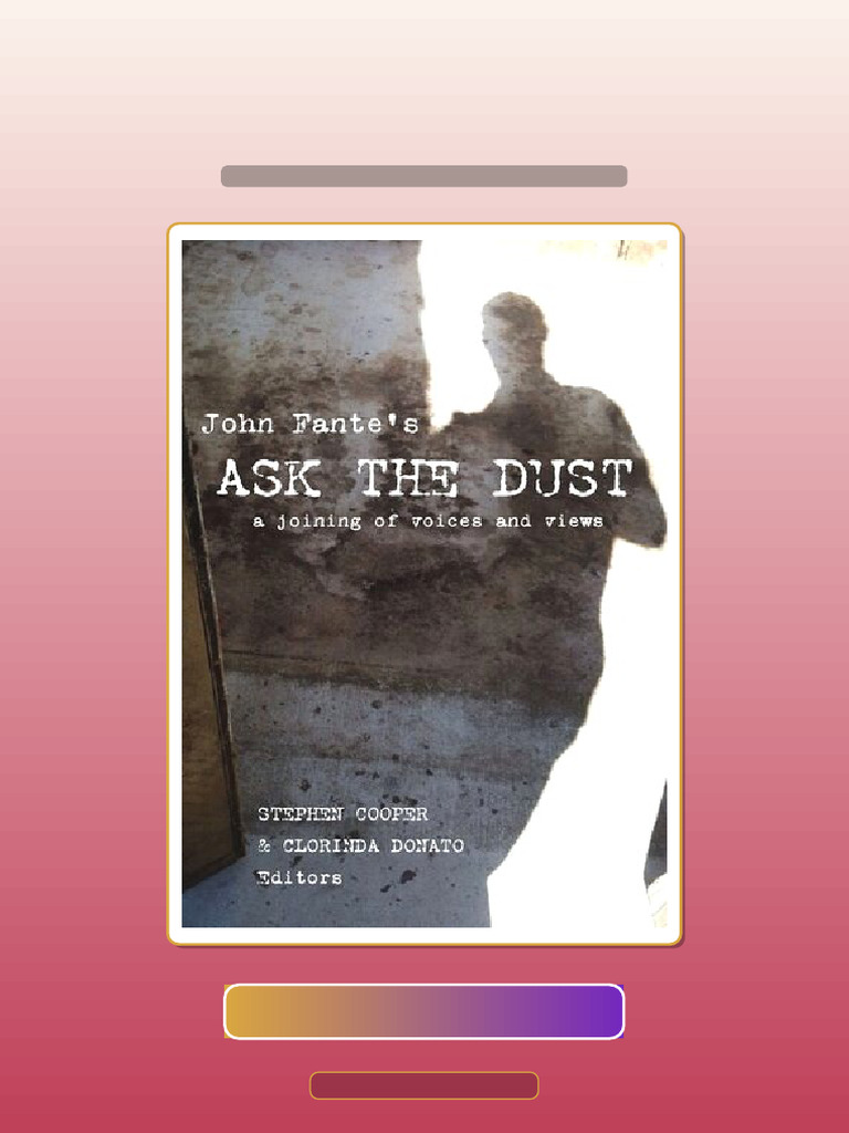 John Fantes Ask the Dust Joining of Voices and Views 1st Edition ...