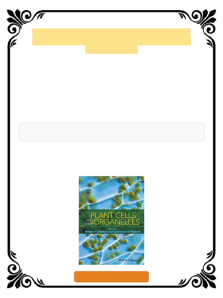 Plant Cells and their Organelles 1st Edition William V. Dashek ebook ...