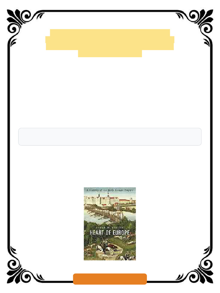 Heart of Europe A History of the Holy Roman Empire First Harvard ...