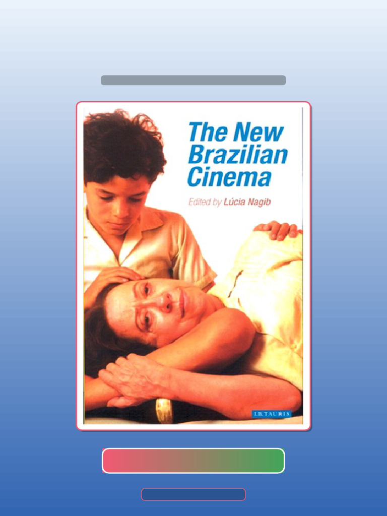 The New Brazilian Cinema First Edition University of Oxford Centre for ...