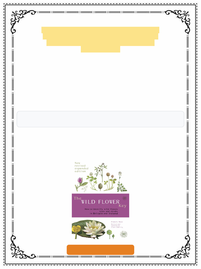 The Wild Flower Key How to Identify Wild Plants Trees and Shrubs in ...
