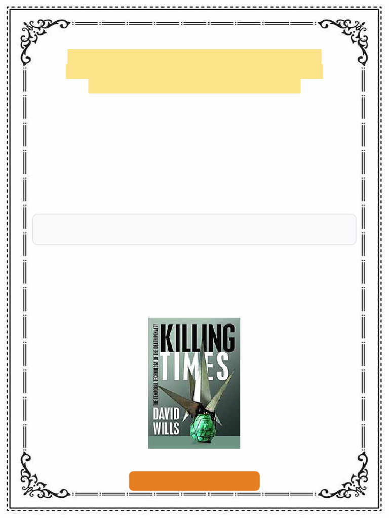 Killing times the temporal technology of the death penalty First ...