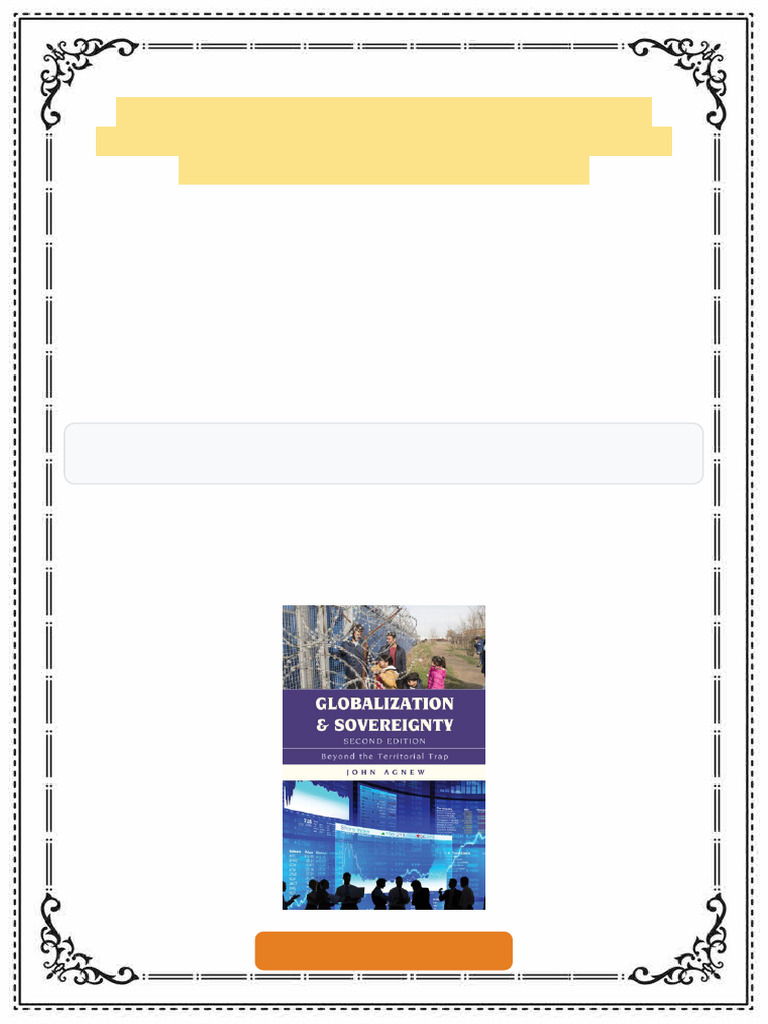 Globalization and Sovereignty: Beyond The Territorial Trap John Agnew ...