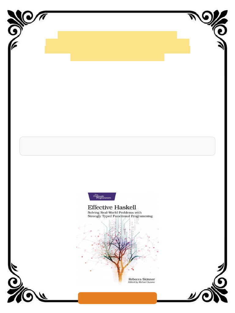 Effective Haskell Solving Real World Problems with Strongly Typed ...