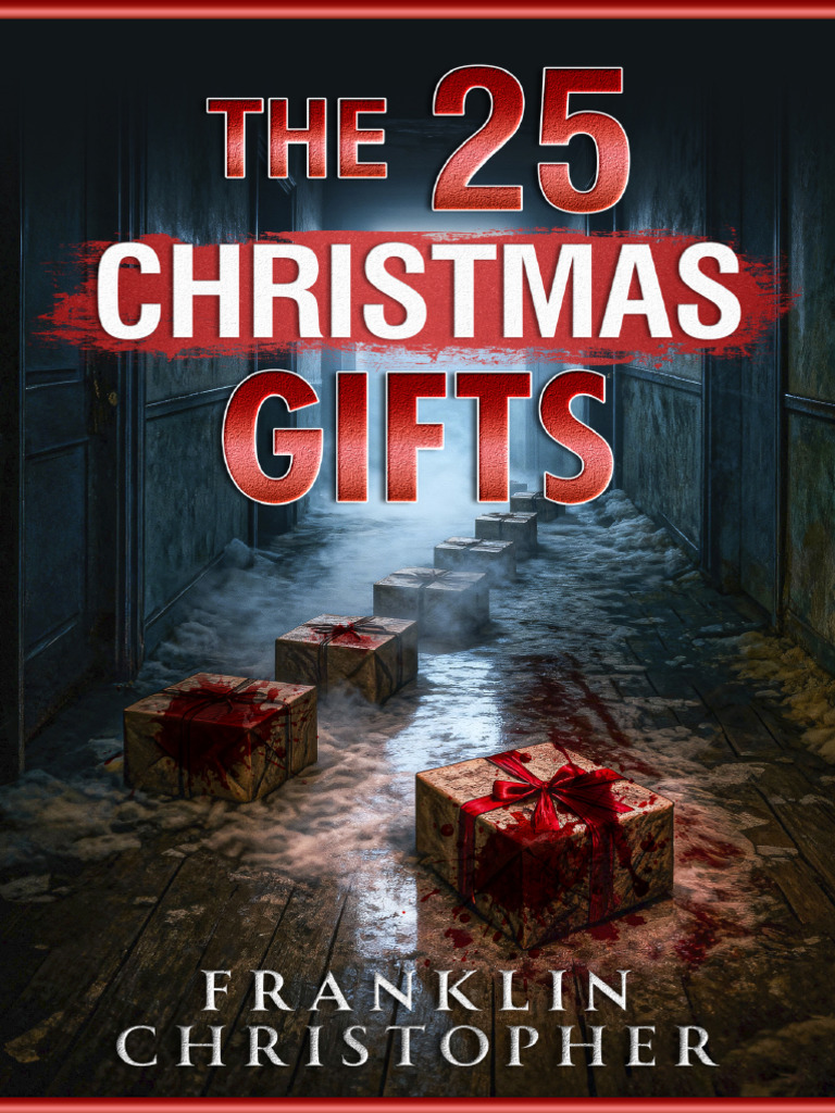 The 25 Christmas Gifts - Franklin Christopher | PDF