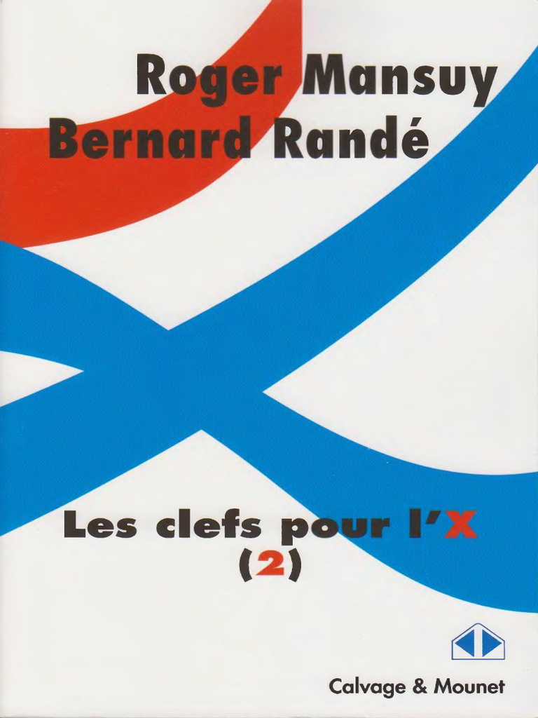 Les Clefs Pour L'X 2 - Roger Mansuy, Bernard Randé | PDF