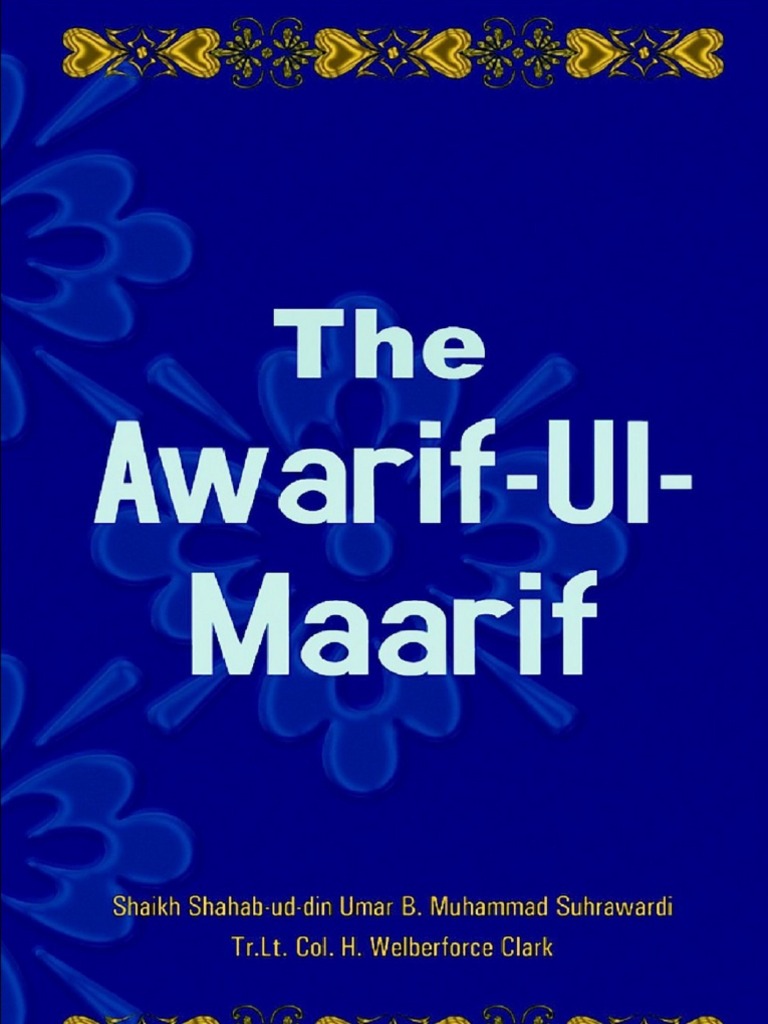 Awarif Ul Maarif by Shaykh Shahabuddeen Sohrwardi R A | PDF | Sufism | Soul Awarif Ul Maarif by Shaykh Shahabuddeen Sohrwardi R A | PDF | Sufism | Soul