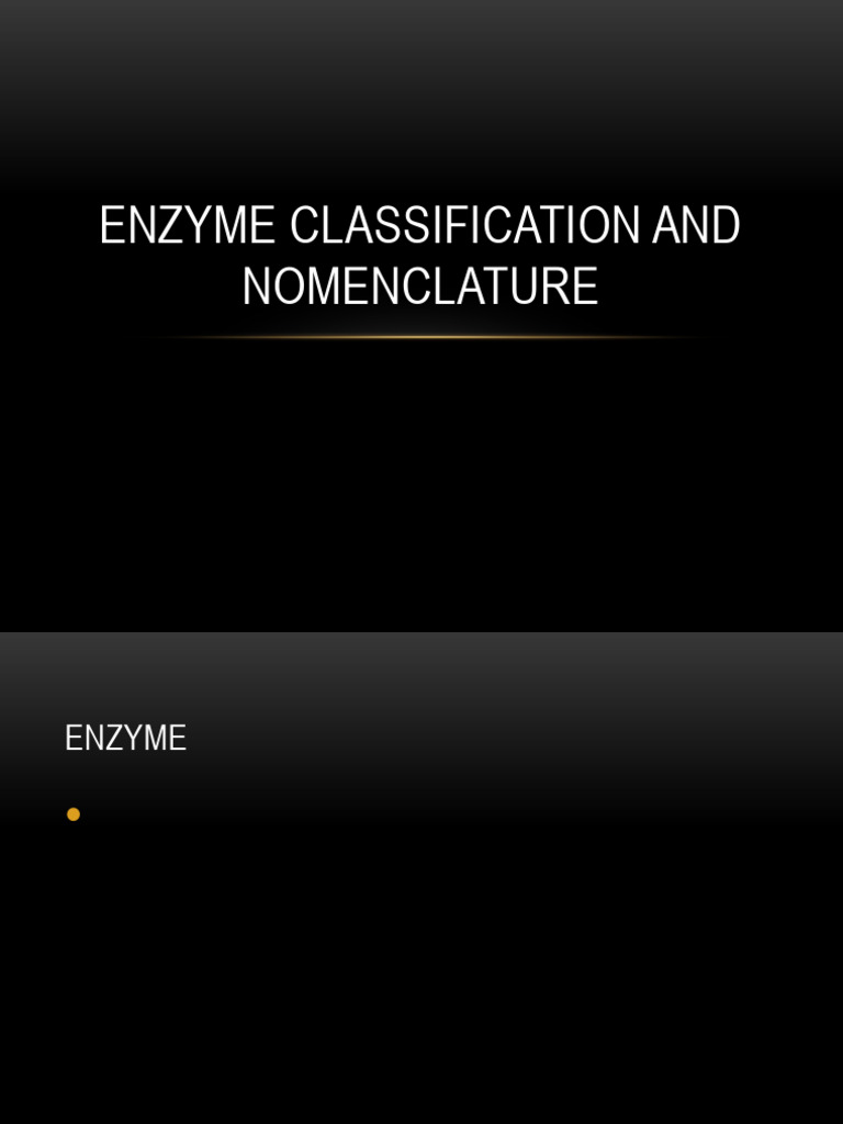 Enzyme Classification and Nomenclature | PDF | Enzyme | Substrate ...