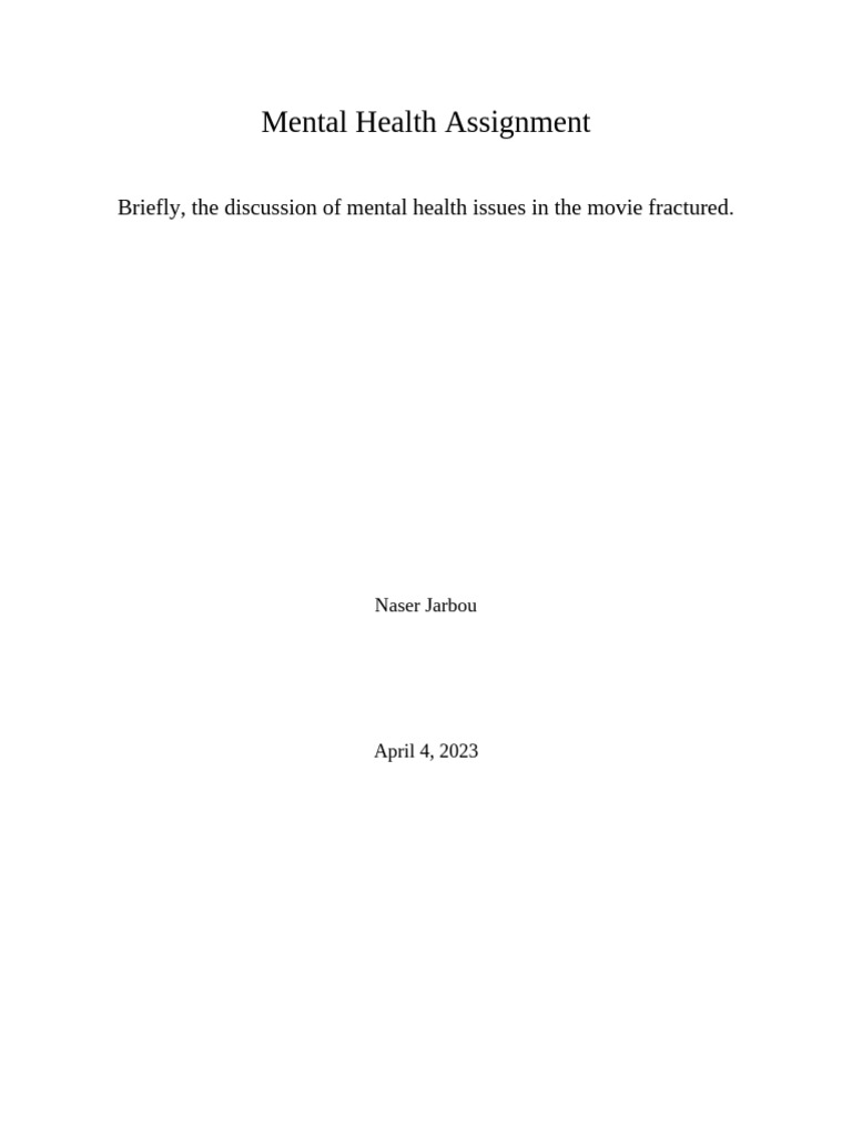 Movie Assignment (Naser Jarbou) - 4 | PDF | Mental Disorder | Schizophrenia