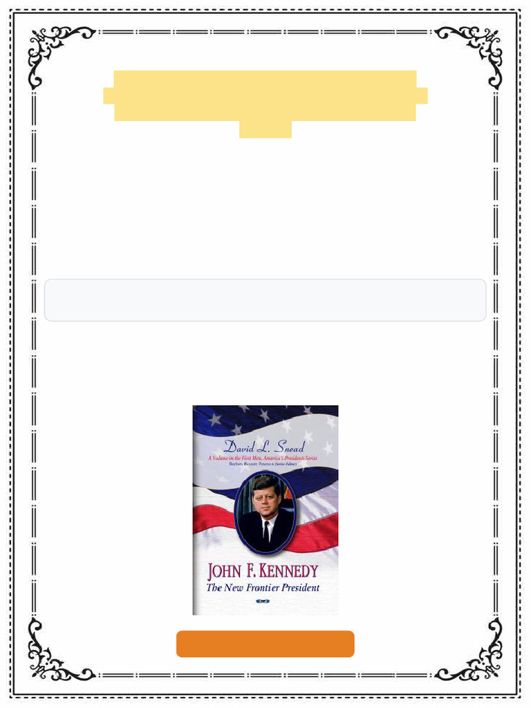 John F Kennedy the New Frontier President The New Frontier President ...