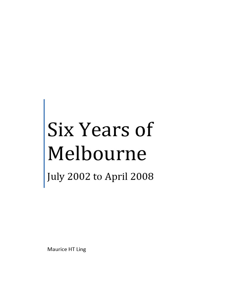 Six Years of Melbourne: July 2002 To April 2008 | PDF