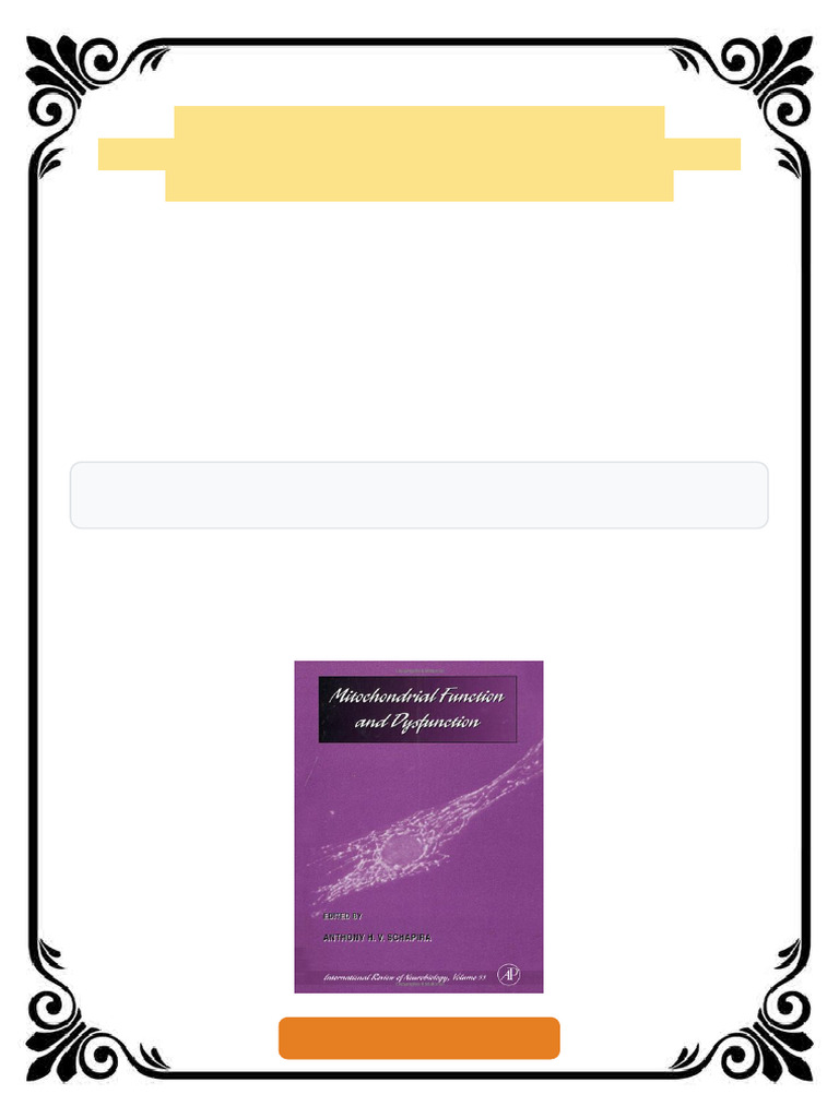 Mitochondrial Function and Dysfunction 1st Edition A. Shapira (Eds ...