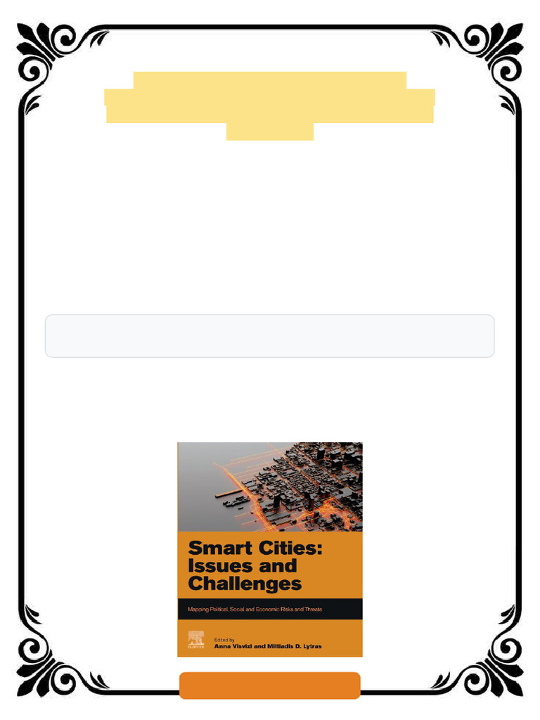 Smart Cities: Issues and Challenges: Mapping Political, Social and ...