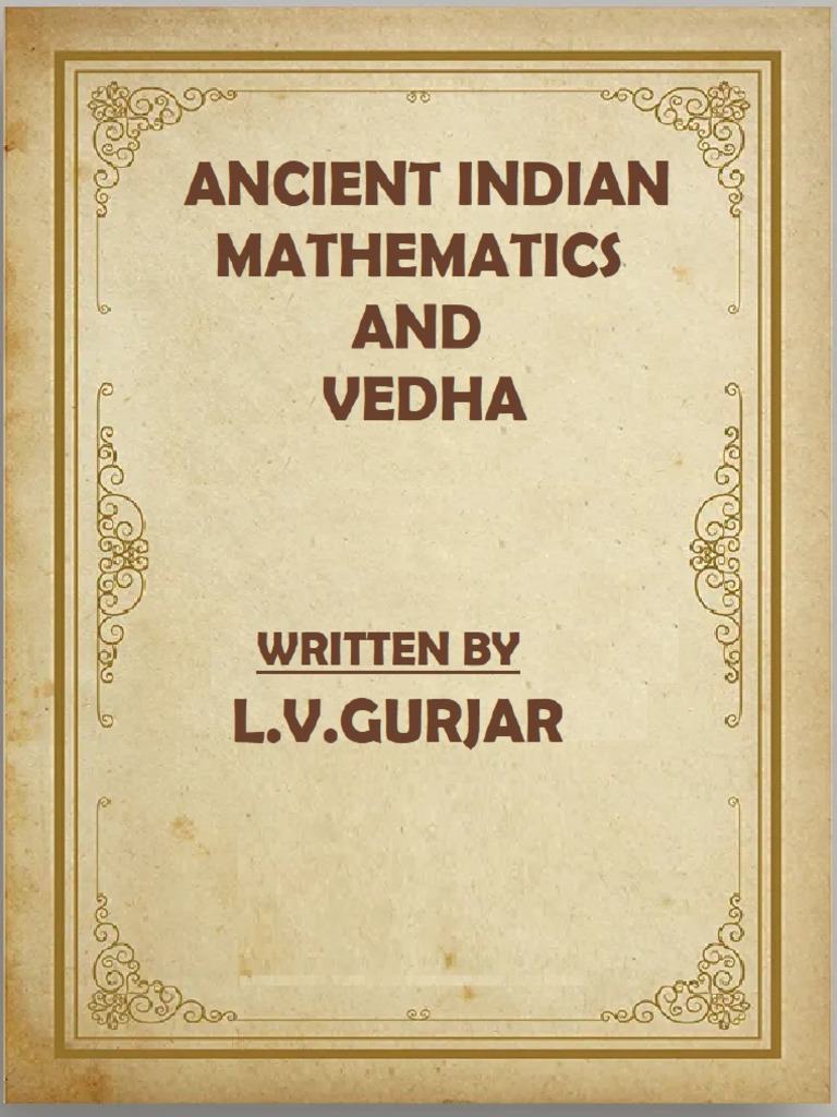 Ancient Indian Mathematics and Vedha Gurjar L.v.-pages | PDF