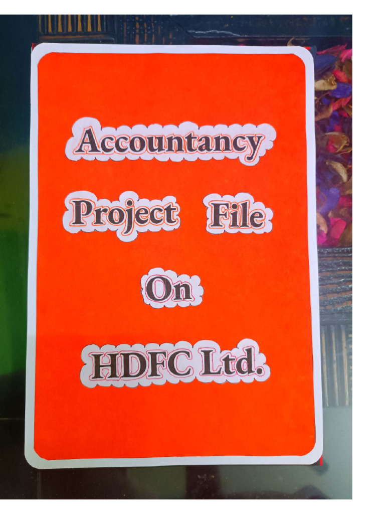 Class 12 Accountancy Project File On HDFC | PDF