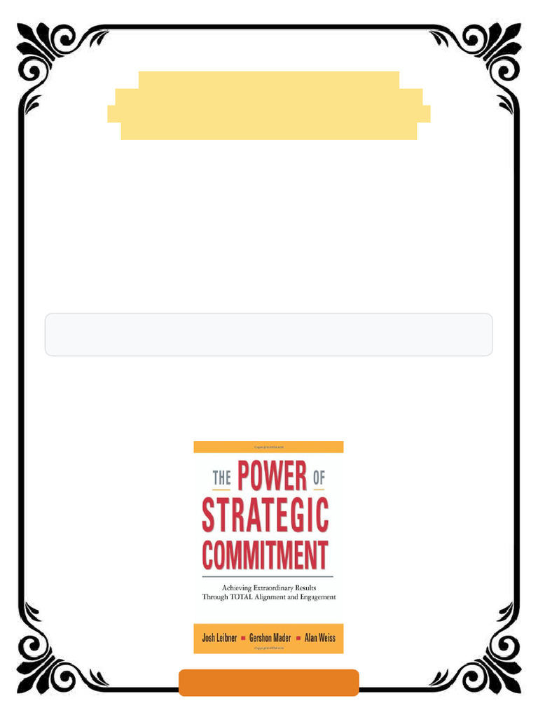 The Power of Strategic Commitment Achieving Extraordinary Results ...
