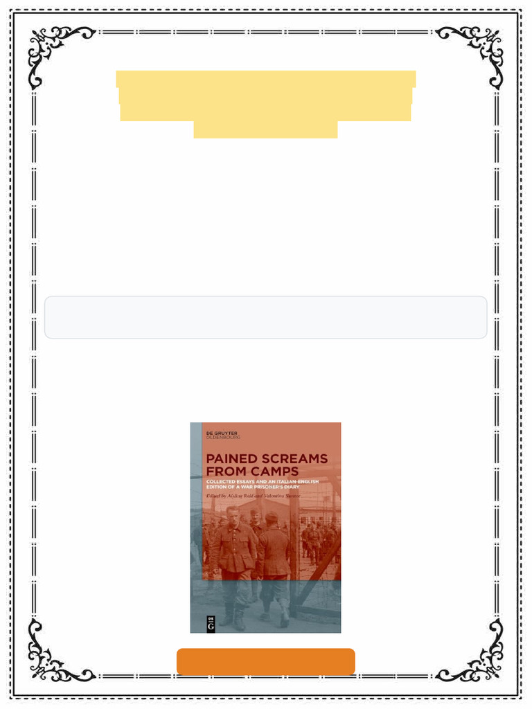 Pained Screams from Camps Collected Essays and an Italian English ...