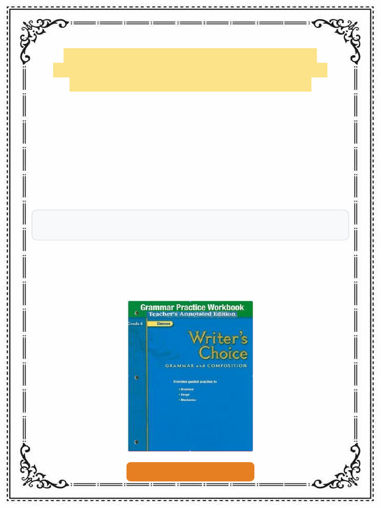 Writer s Choice Grammar Practice Workbook Grade 6 Teacher s Annotated ...
