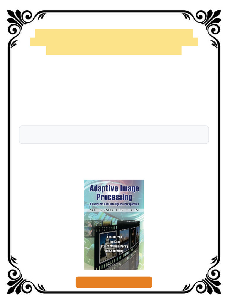 Adaptive image processing A computational intelligence perspective 2nd ...