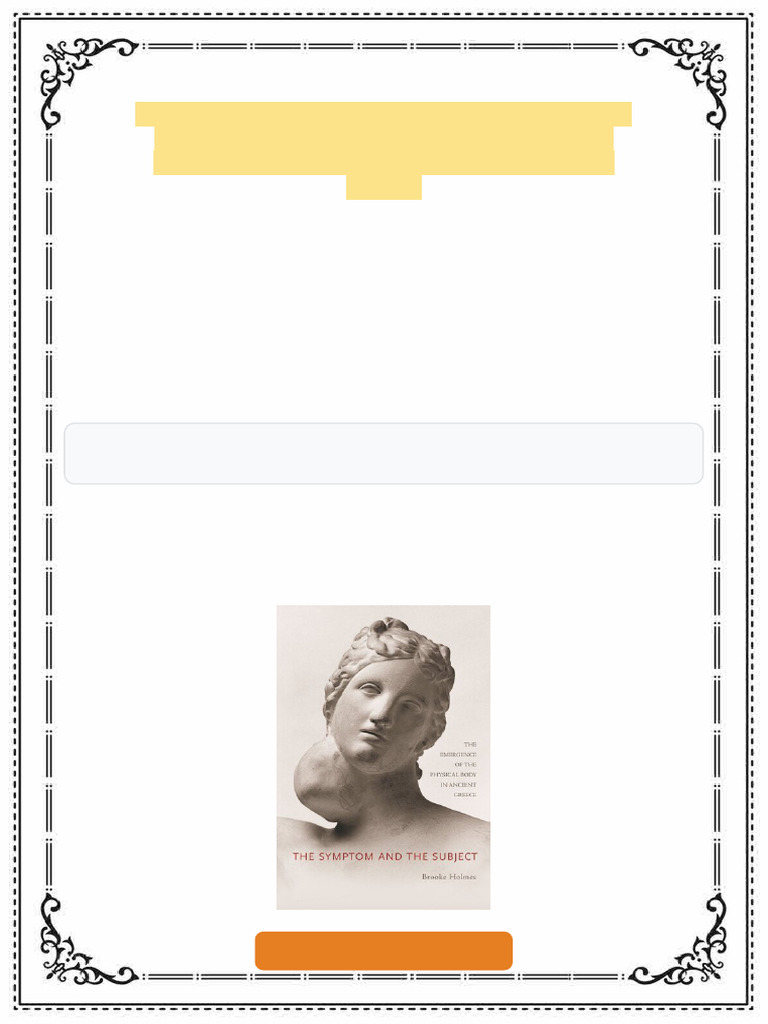The Symptom and the Subject The Emergence of the Physical Body in ...
