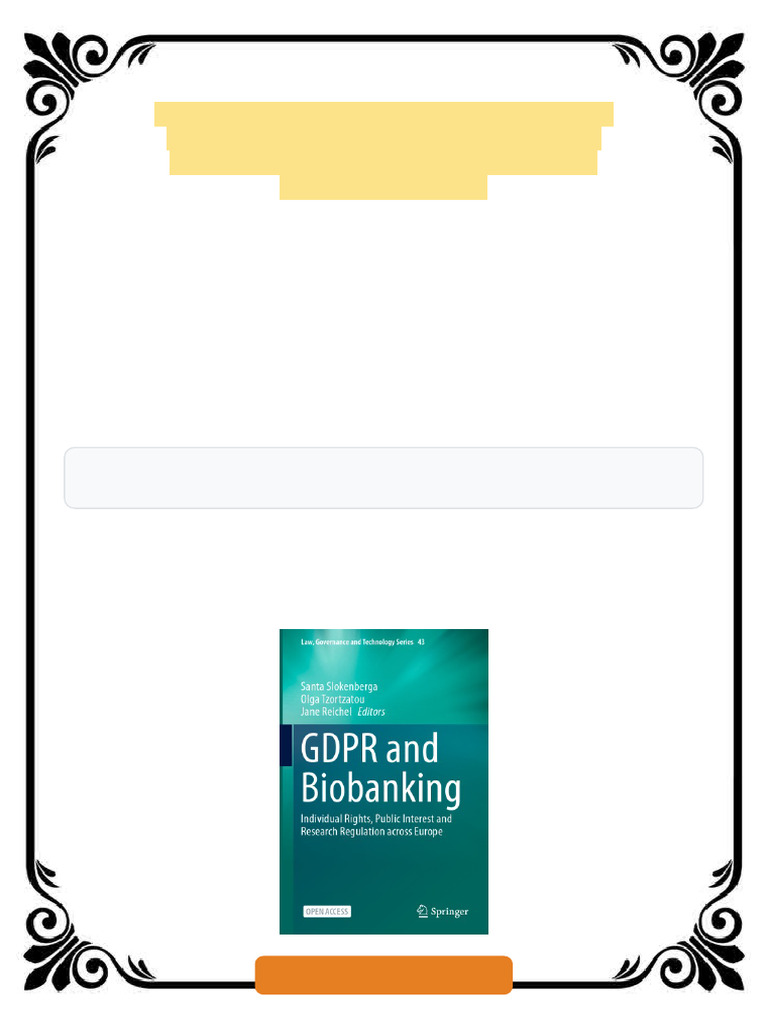 GDPR And Biobanking: Individual Rights, Public Interest And Research ...