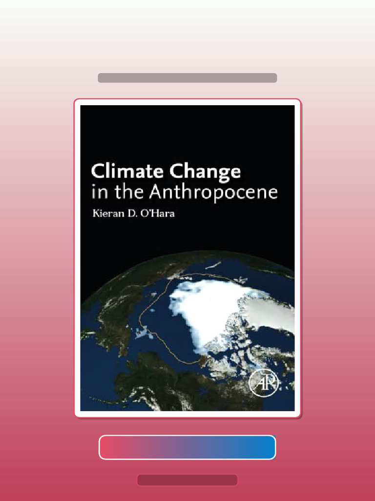 Climate Change in the Anthropocene 1st Edition HQ File Exam Prep | PDF ...