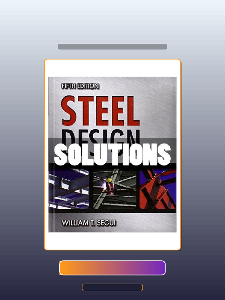 Steel Design 5th Edition Segui Ebook and TestBank Bundle | PDF ...