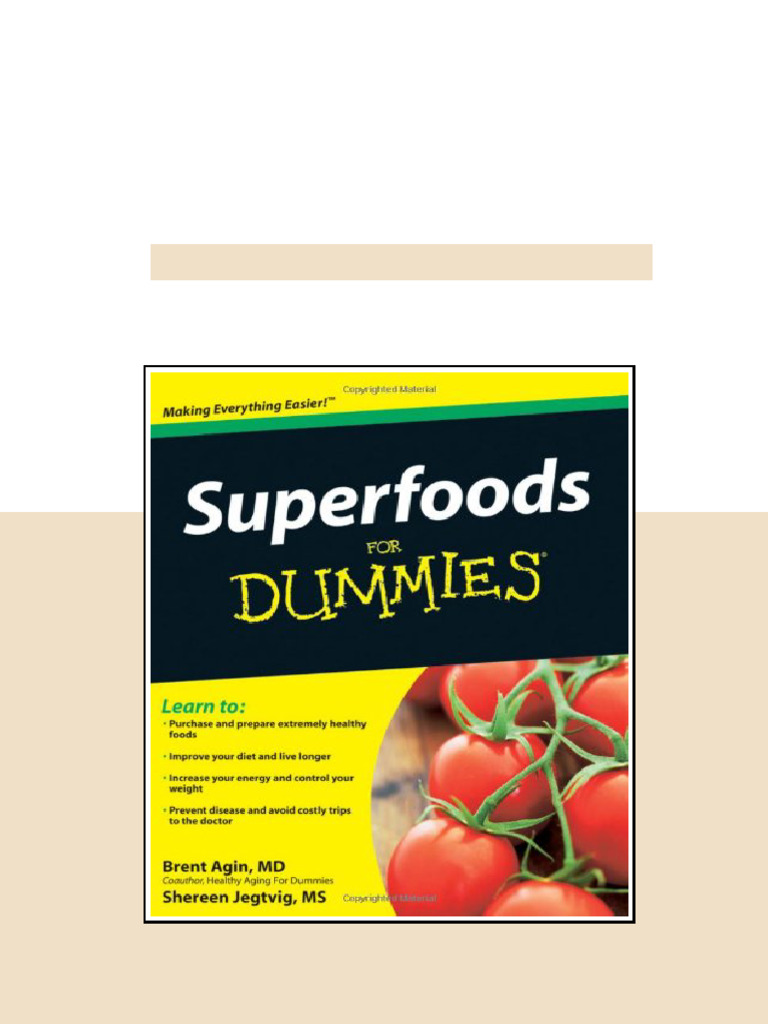 Superfoods For Dummies 1st Edition Brent Agin Md Full Access | PDF ...