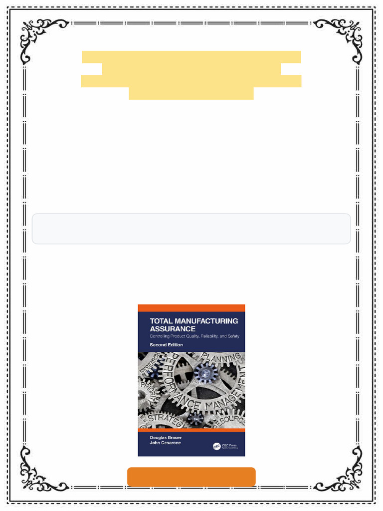 Total Manufacturing Assurance: Controlling Product Quality, Reliability ...