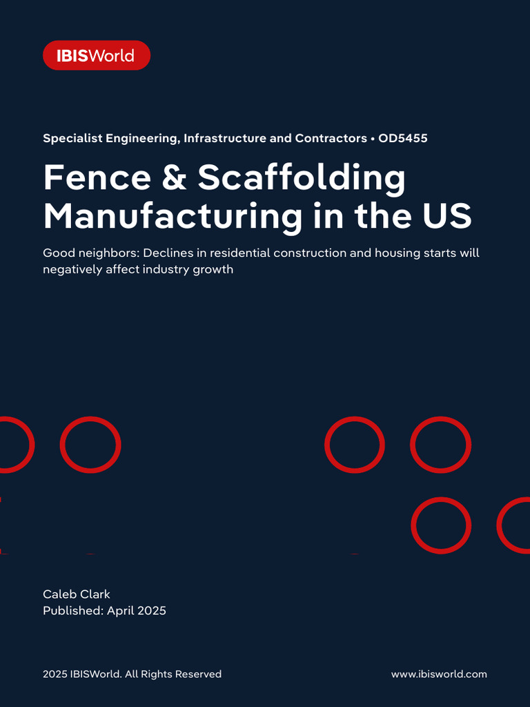 IBIS Fence & Scaffolding Manufacturing in the US Industry Report | PDF ...