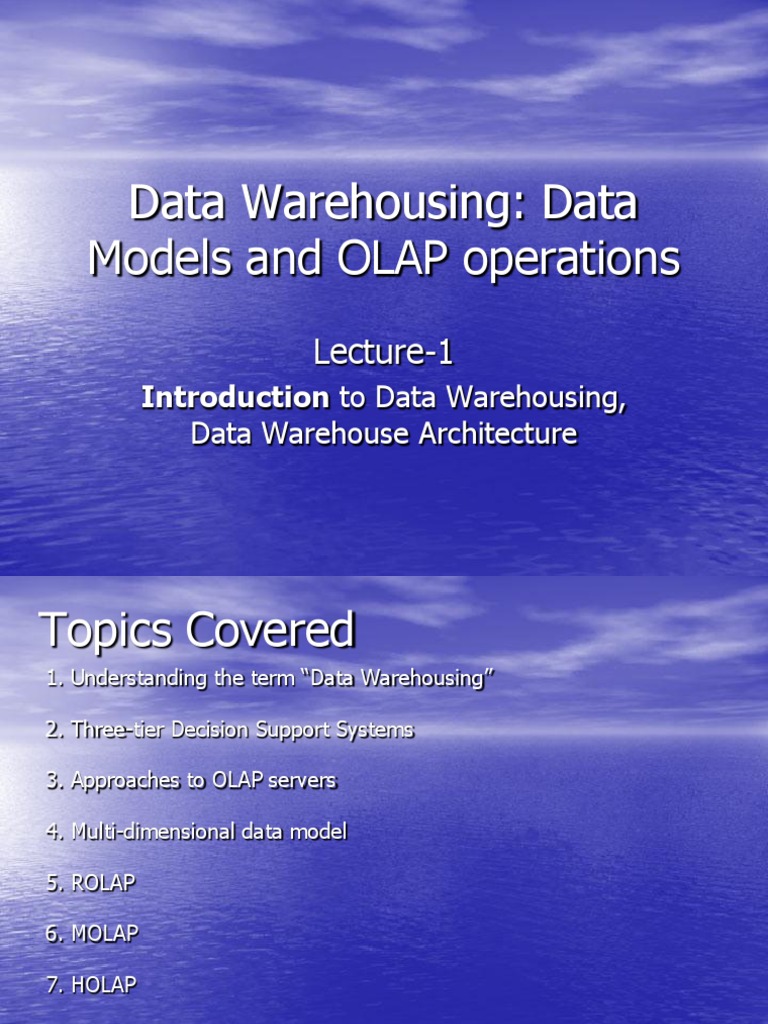 Data Warehousing: Data Models and OLAP Operations: Lecture-1 | PDF | Data Warehouse | Computer Data