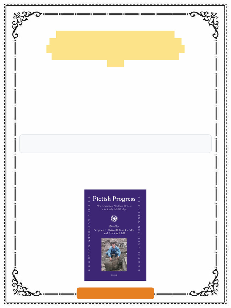 Pictish Progress New Studies on Northern Britain in the Early Middle ...