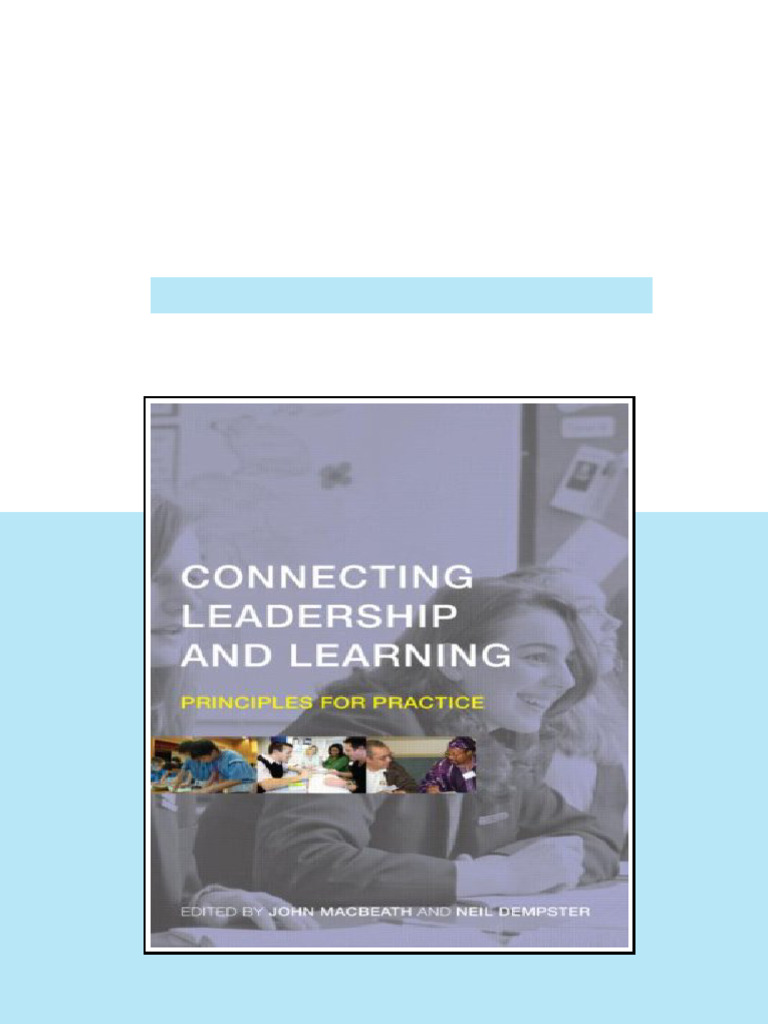 Connecting Leadership and Learning Principles for Practice 1st Edition ...