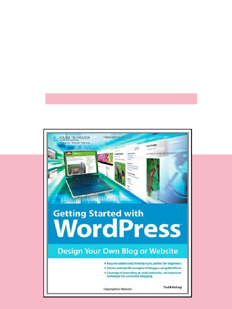 Getting Started with WordPress Design Your Own Blog or Website 1st ...