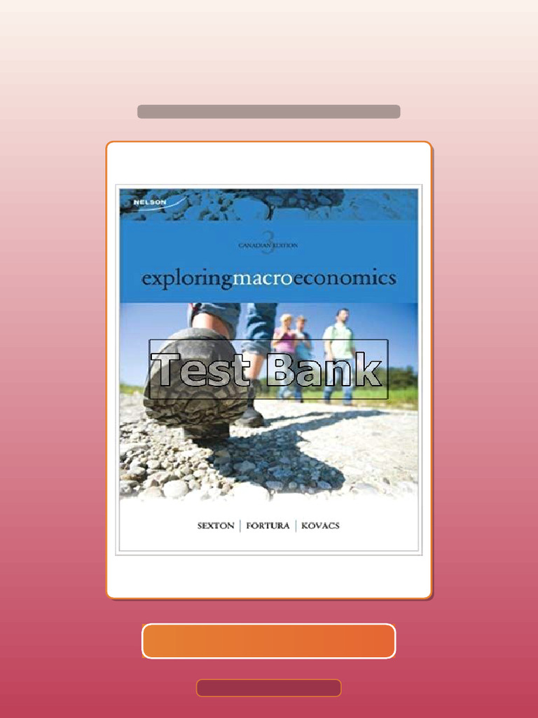 Exploring Macroeconomics Canadian 3rd Edition Sexton Exam Prep | PDF ...