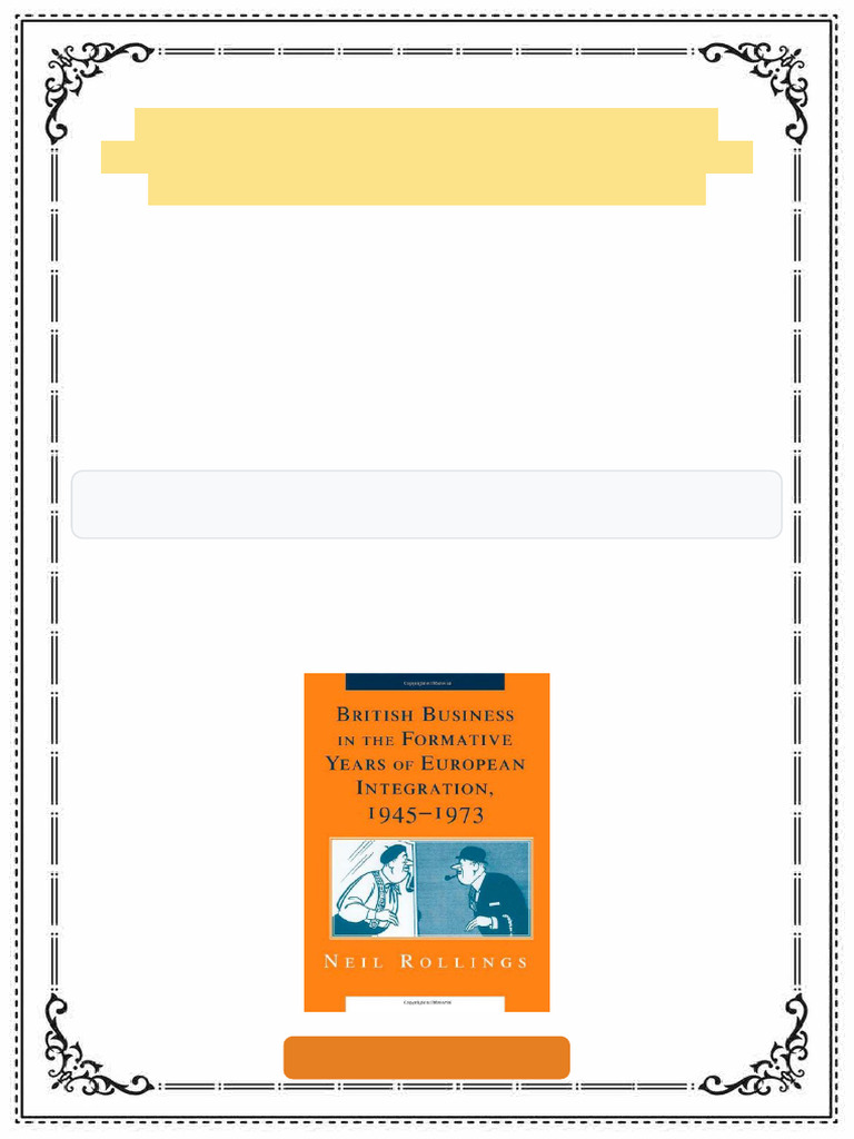 British Business in the Formative Years of European Integration 1945 ...