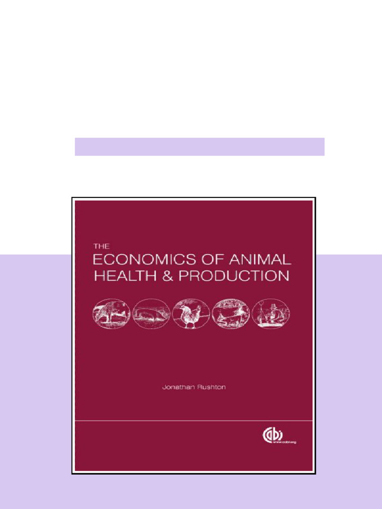 The Economics of Animal Health and Production First Edition Jonathan ...