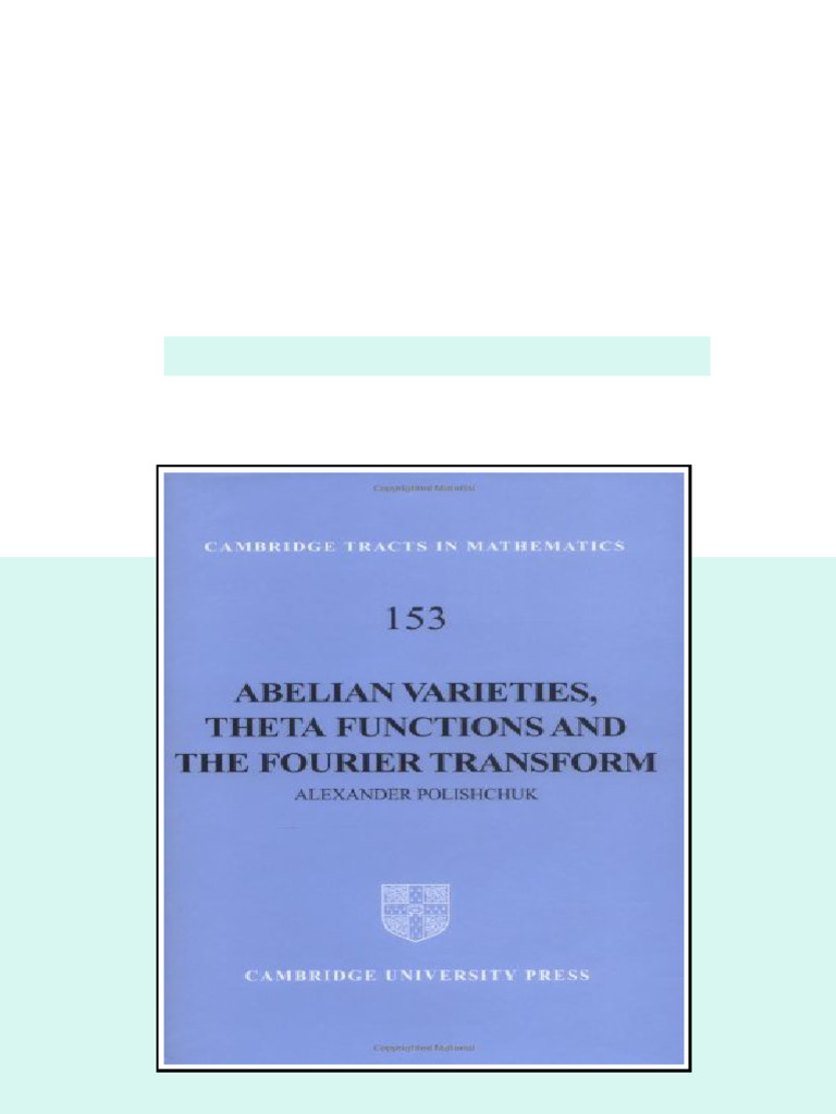 Abelian Varieties Theta Functions and the Fourier Transform 1st Edition ...