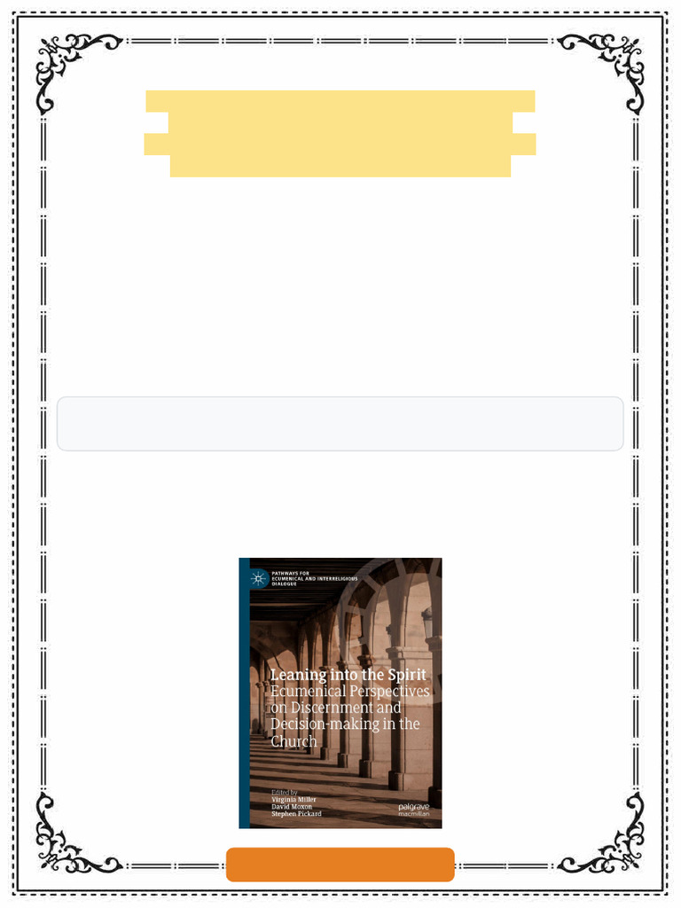 Leaning into the Spirit: Ecumenical Perspectives on Discernment and ...