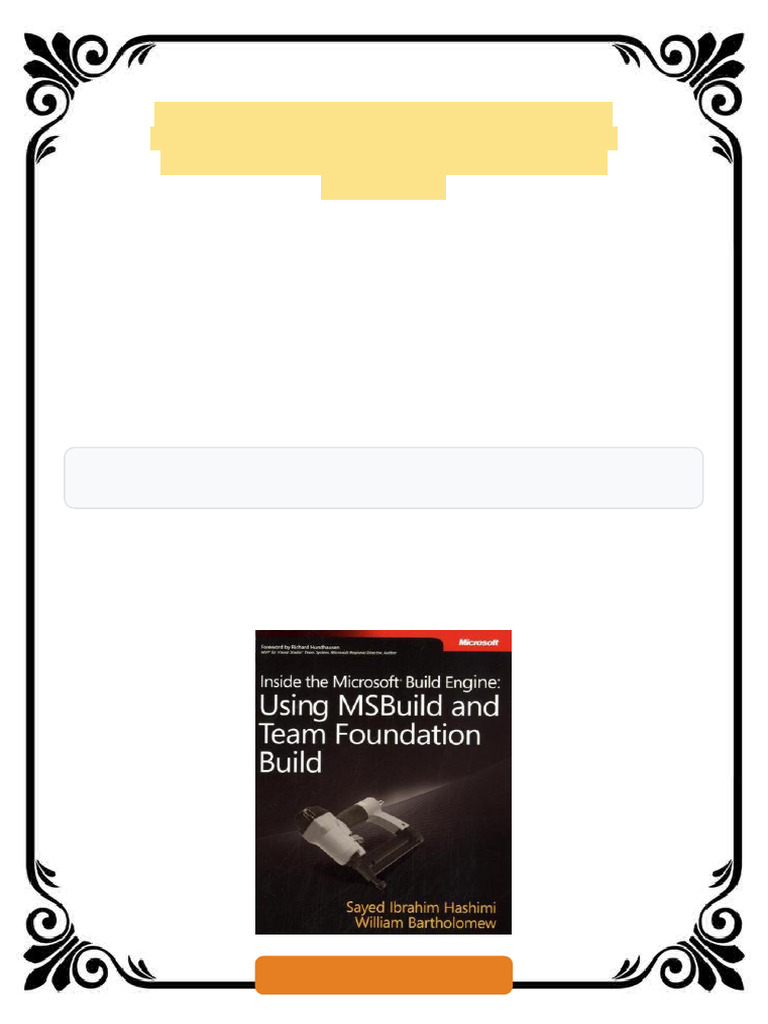 Inside the Microsoft Build Engine Using MSBuild and Team Foundation Build First Edition Sayed ...