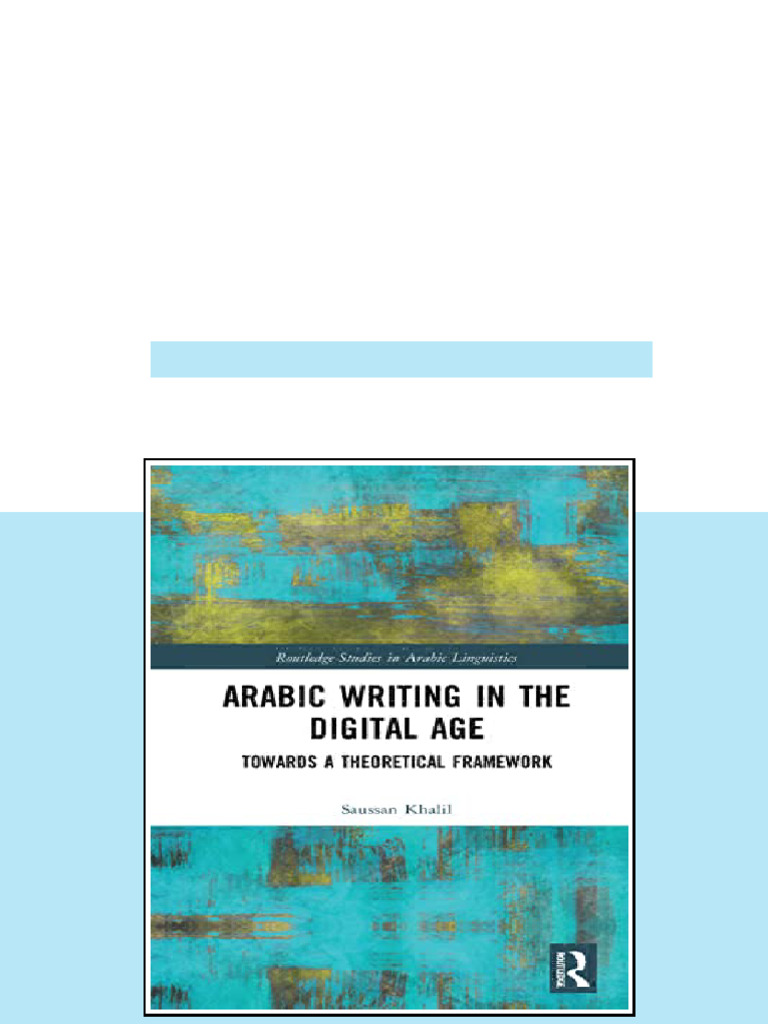 (Ebook) Arabic Writing in the Digital Age: Towards a Theoretical ...