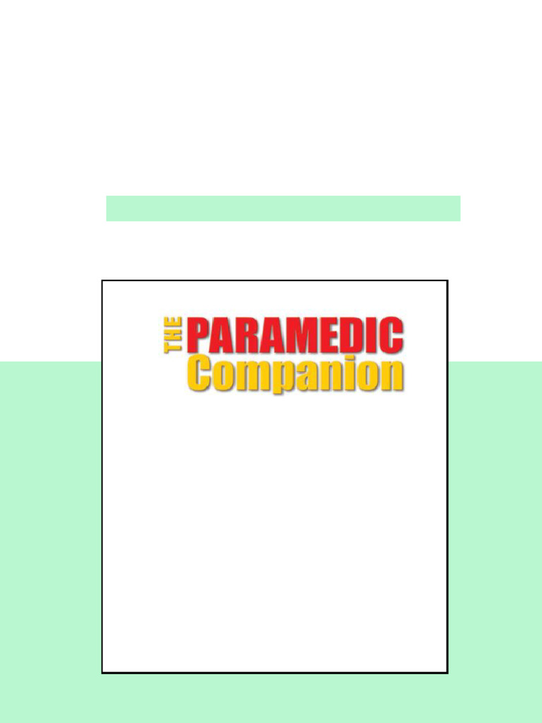 The Paramedic Companion A Case Based Worktext 1st Edition Arthur Hsieh ...
