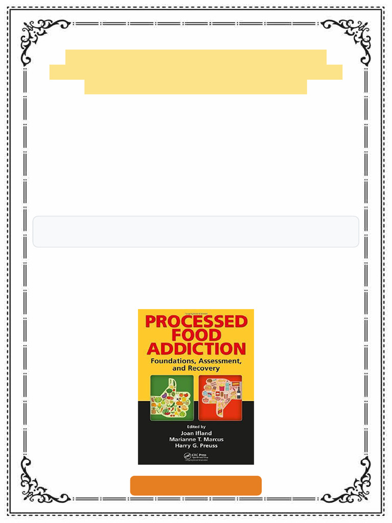 Processed Food Addiction: Foundations, Assessment, and Recovery 1st ...