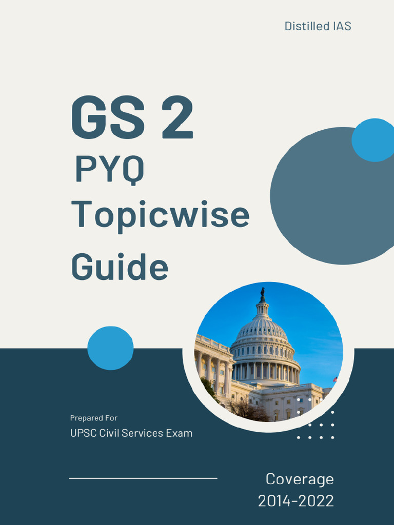 GS2 PYQ Topicwise Guide2023Distilled Ias | PDF