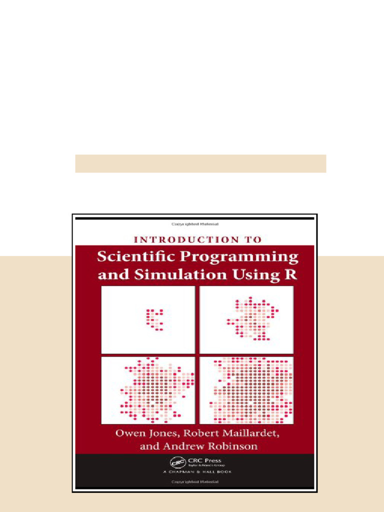 Introduction to Scientific Programming and Simulation Using R 1st ...
