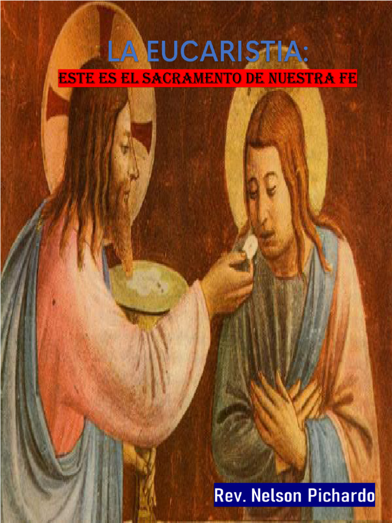 LA EUCARISTIA Este Es El Sacramento de N | PDF | eucaristía | Última cena
