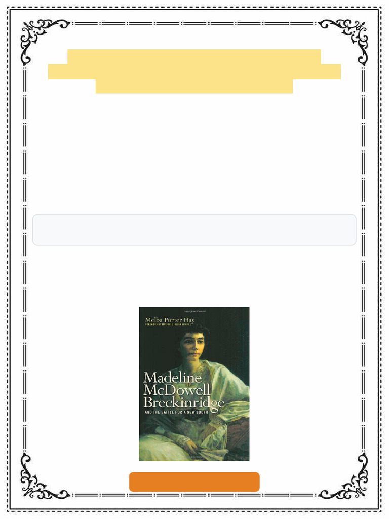 Madeline McDowell Breckinridge and The Battle For A New South Melba Hay ...