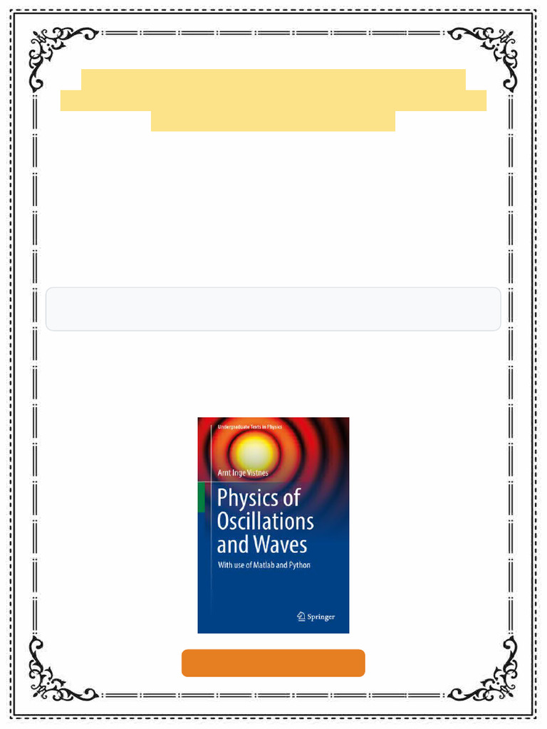 Physics of Oscillations and Waves With use of Matlab and Python Arnt Inge Vistnes ebook complete ...