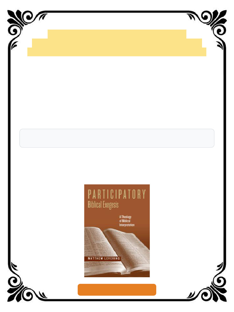 Participatory Biblical Exegesis A Theology of Biblical Interpretation ...