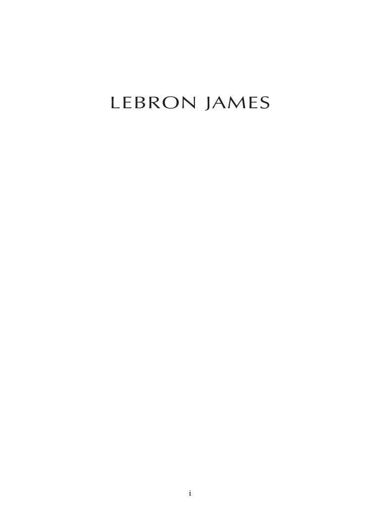 LeBron James: A Biography Overview | PDF | Cleveland Cavaliers | Le ...